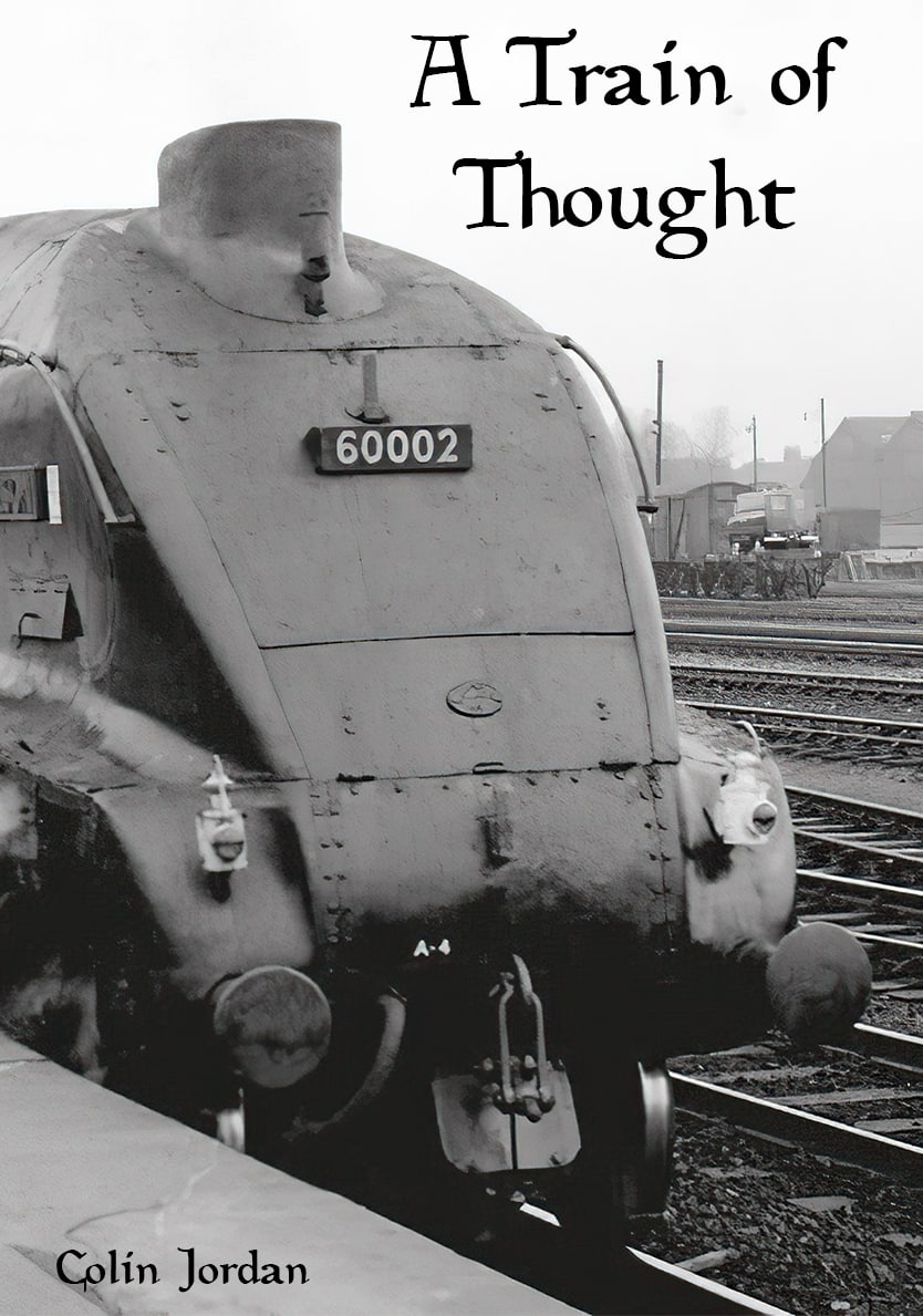 A Train of Thought by Colin Jordan (1989) - Knowledge Is Power!